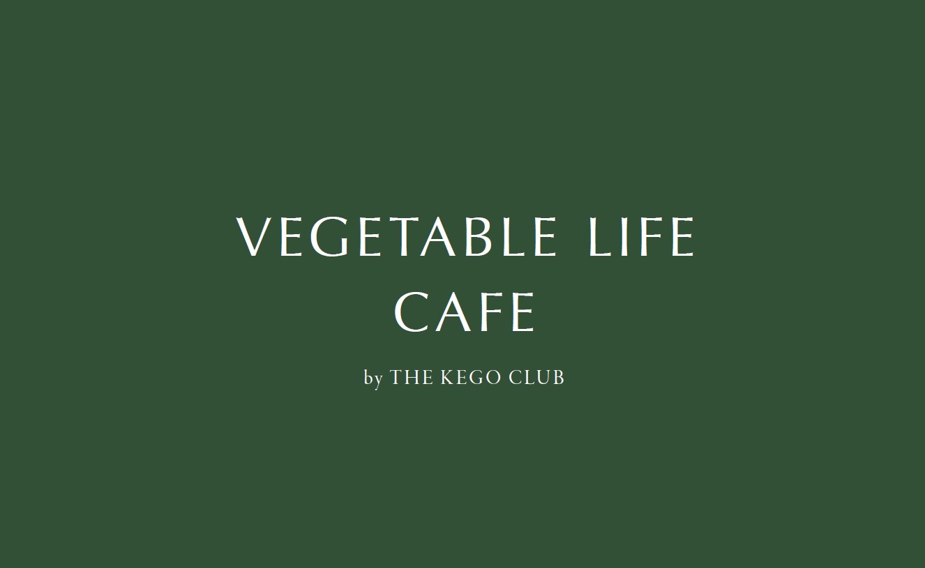 VEGETABLE LIFE CAFE by THE KEGO CLUB
